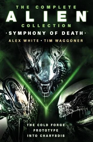 ALEX WHITE TIM The Complete Alien Collection: Symphony of Death (The Co ...