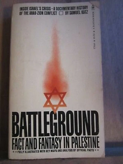 SAMUEL KATZ: BATTLEGROUND: Fact and fantasy in Palestine/ Bantam Books ...