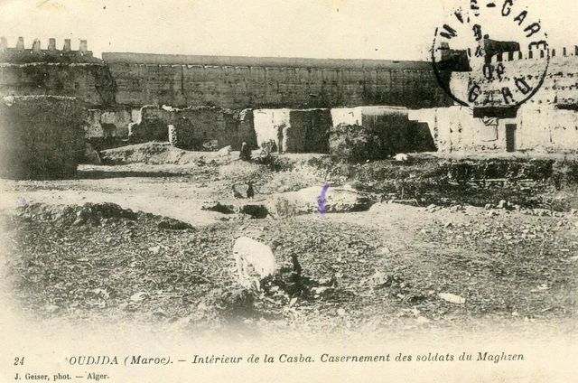 CARTE MAROC OUDJDA Ontérieur de la Casba Casernement des soldats du ...