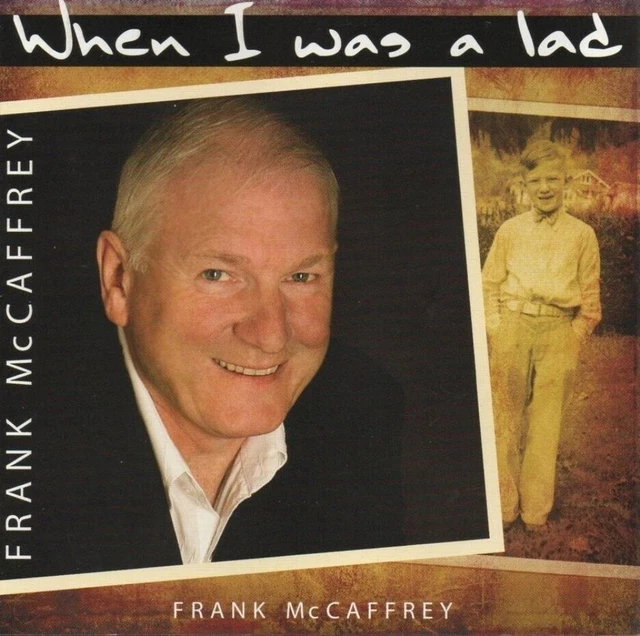 FRANK MCCAFFREY - When I Was A Lad CD (2007) Audio Quality Guaranteed ...