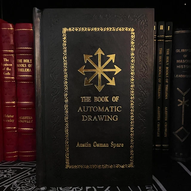 THE BOOK OF Automatic Drawing, by Austin Osman Spare - Occult Books OTO ...