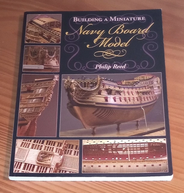 BUILDING A MINIATURE Navy Board Model (Philip Reed) £18.22 - PicClick UK