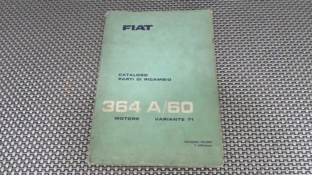 112.298 CATALOGUE PIÈCE de Rechange pour Fiat 364 A/60 Variante 71 1 ...