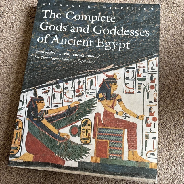 THE COMPLETE GODS and Goddesses of Ancient Egypt by Richard H ...