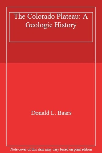 LE PLATEAU DU Colorado : une histoire géologique, Donald L. Baars EUR 5 ...