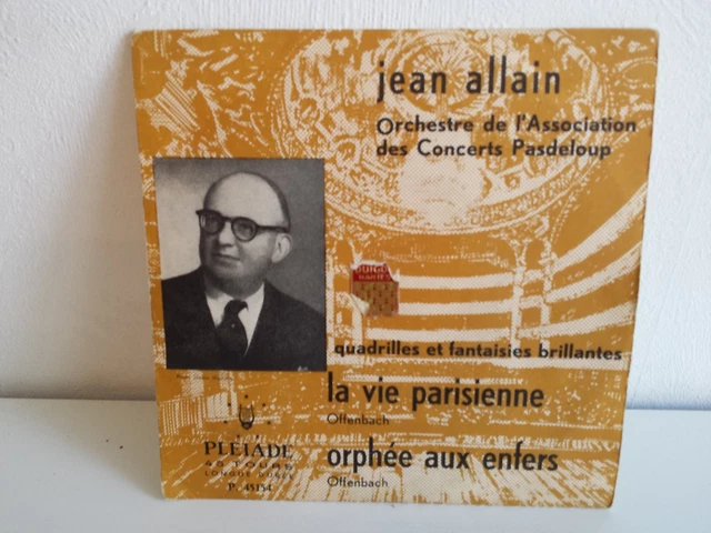 JEAN ALLAIN / ORCHESTRE CONCERTS PASDELOUP La vie parisienne .. PLEIADE ...