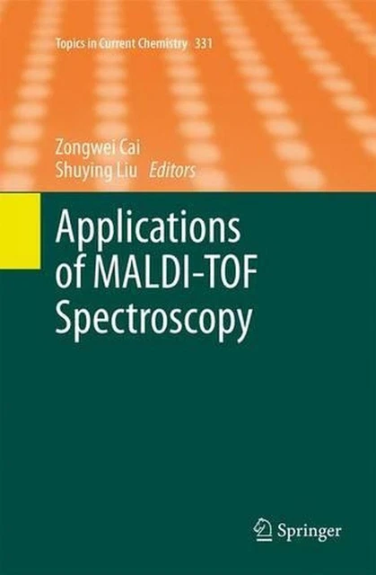 APPLICATIONS OF MALDI-TOF Spectroscopy by Zongwei Cai (English ...