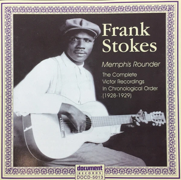 FRANK STOKES MEMPHIS Rounder - The Victor Recordings In Chronological ...
