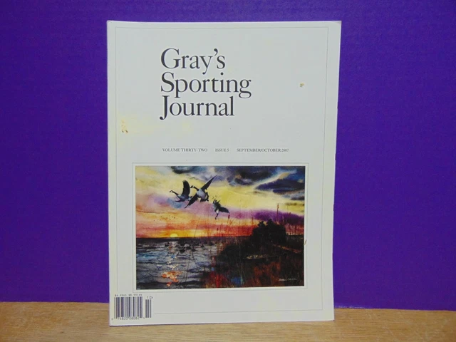 GRAY'S SPORTING JOURNAL Volume 32 Issue 5 September/October 2007 £3.47 ...