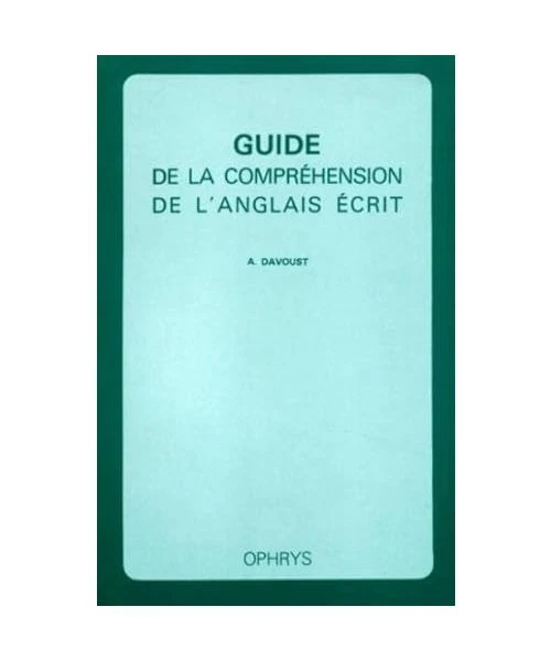 GUIDE DE COMPRÉHENSION de l'anglais écrit, André Davoust EUR 8,99 - PicClick FR