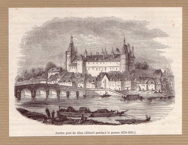 VUE DE L'ANCIEN pont de Gien gravure ancienne 1882 / MB80 EUR 3,50 ... VUE DE L'ANCIEN pont de Gien gravure ancienne 1882 / MB80 EUR 3,50 ...