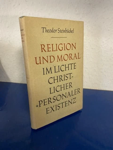 RELIGION UND MORAL im Lichte personaler christlicher Existenz ...