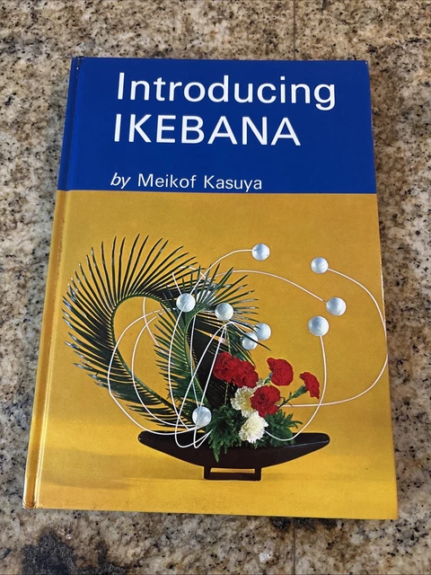 INTRODUCING IKEBANA BY Meikof Kasuya 1969 Japan Floral Art Hardcover £ ...