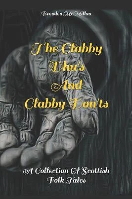 THE CLABBY DHUS and Clabby Donts : une collection de contes ...