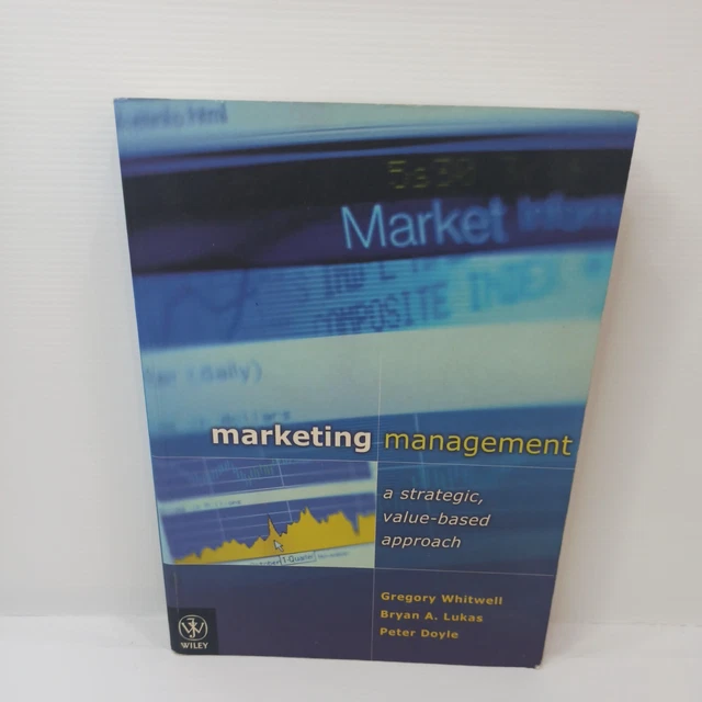 MARKETING MANAGEMENT: A Value-Based Approach by Gregory Whitwell, Bryan ...