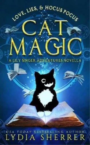 LYDIA SHERRER LOVE, Lies, and Hocus Pocus Cat Magic (Poche) EUR 8,58 ...