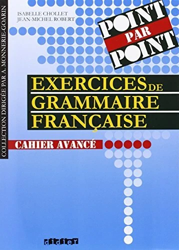 EXERCICES DE GRAMMAIRE Française. Niveau Avancé: Exercices De Grammaire ...