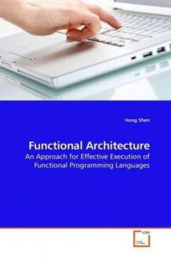 FUNCTIONAL ARCHITECTURE AN Approach for Effective Execution of Functional P 9969 £46.96 ...