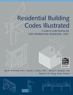 RESIDENTIAL BUILDING CODES Illustrated: A Guide To Understanding The ...