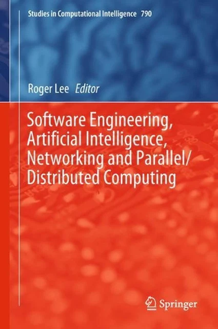 SOFTWARE ENGINEERING, ARTIFICIAL Intelligence, Networking and Parallel/Distribut £170.99 ...