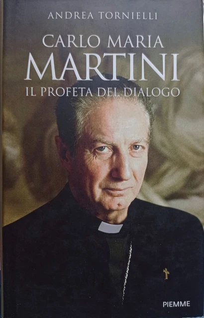 CARLO MARIA MARTINI Il profeta del dialogo Andrea Tornielli Piemme EUR 5,00 - PicClick IT
