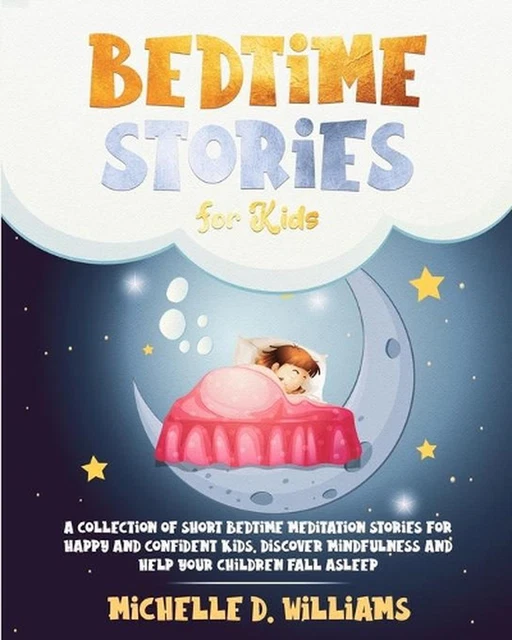 BEDTIME STORIES FOR kids: a Collection: Short Bedtime Meditation Stories for Hap EUR 28,34 ...