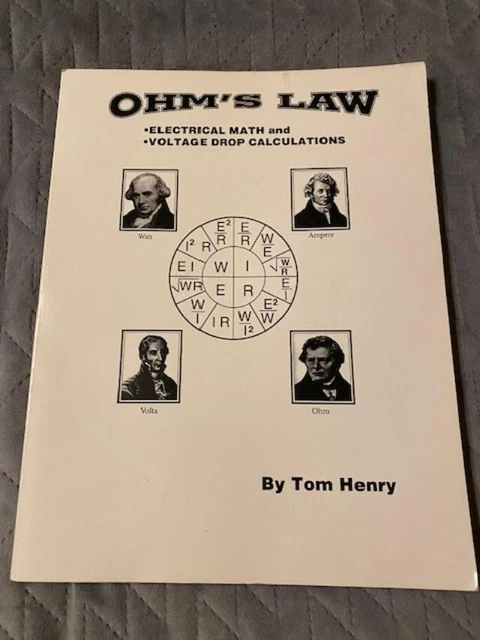 OHM'S LAW, ELECTRICAL Math and Voltage Drop Calculations Tom Henry 1996 ...