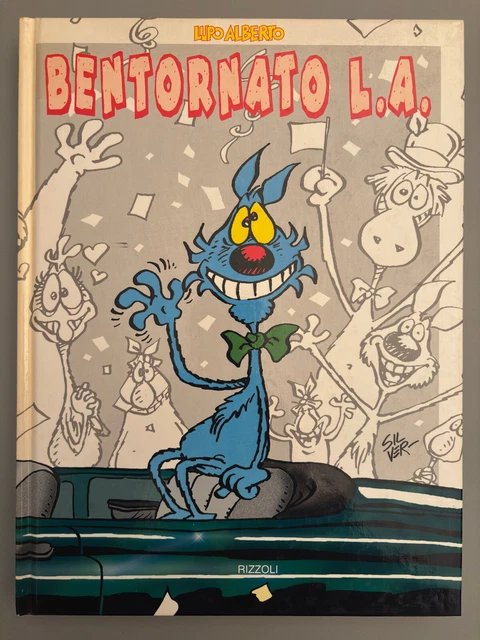 LUPO ALBERTO BENTORNATO L.A. Silver prima edizione 1997 Rizzoli tavole ...