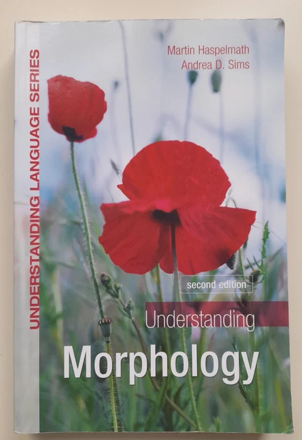 UNDERSTANDING MORPHOLOGY: SECOND Edition (Understanding Language), Sims ...