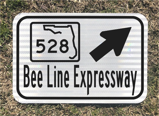 BEE LINE EXPRESSWAY Florida Highway 528 road sign 12"x18" sunshine ...