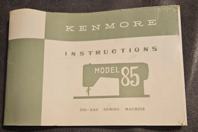 ORIGINAL SEARS KENMORE Model 85 Zig-Zag Sewing Machine Instruction Book ...