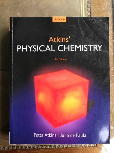PHYSICAL CHEMISTRY BY Peter Atkins and Julio de Paula, 10th Edition. £ ...