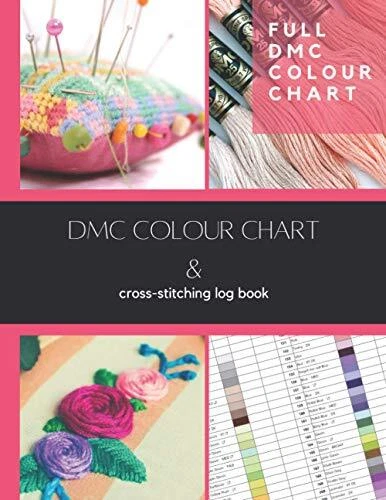 DMC COLOUR CHART & Colour Chart & cross-stitching log book Full DMC ...