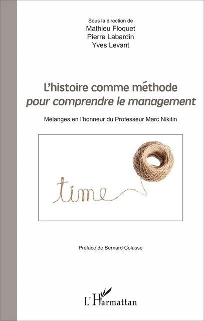 L'HISTOIRE COMME MÉTHODE pour comprendre le management | Yves Levant (u ...