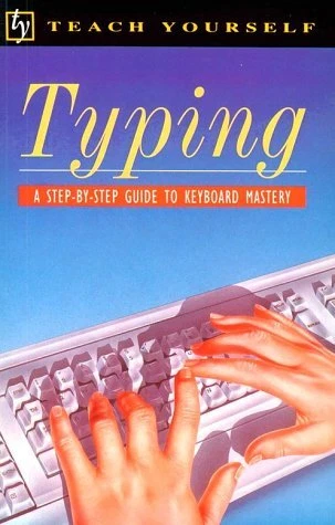 TYPING/A STEP-BY-STEP GUIDE TO KEYBOARD MASTERY (TEACH By Bettina Croft ...