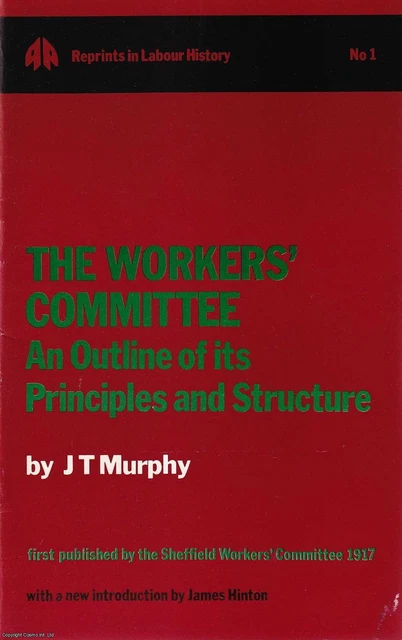 THE WORKERS' COMMITTEE: An Outline Of Its Principles And Structure ...