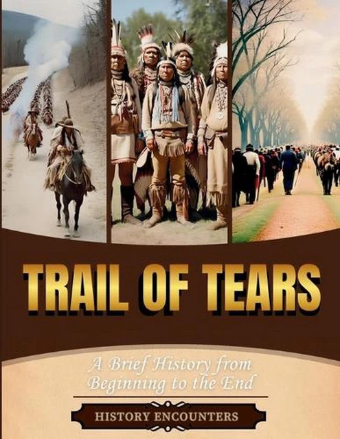 TRAIL OF TEARS: A Brief History of History's Cruelest Acts by History ...