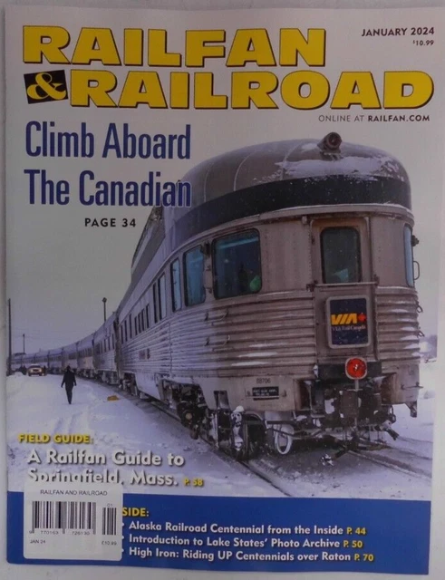 RAILFAN & RAILROAD magazine Jan 2024 Climb aboard The Canadian +Springfield Mass £15.99 ...