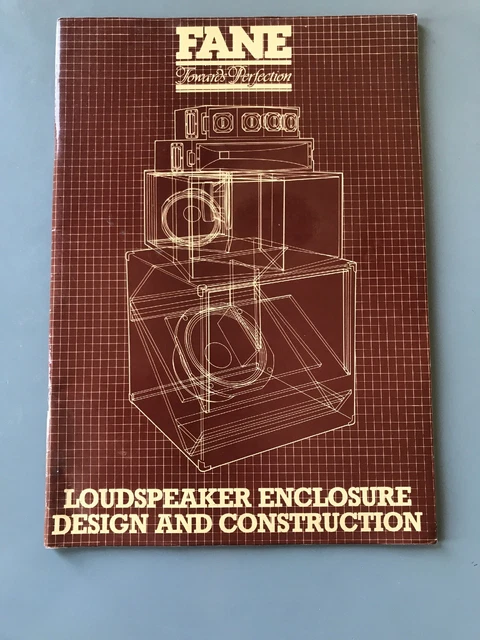 FANE TOWARDS PERFECTION Loudspeaker Enclosure Design And Construction £ ...