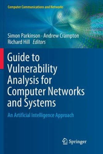 GUIDE TO VULNERABILITY Analysis for Computer Networks and Systems: An EUR 93,45 - PicClick FR