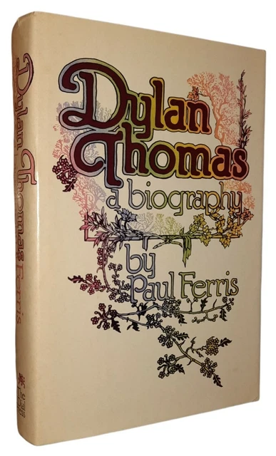 DYLAN THOMAS A Biography of the Welsh Poet by Paul Ferris Book Club ED ...