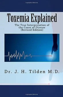 TOXEMIA EXPLAINED: THE True Interpretation of the Cau... | Livre | état ...