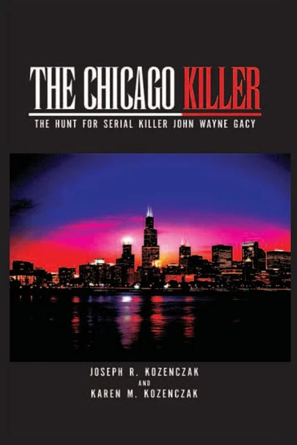 THE CHICAGO KILLER: The Hunt For Serial Killer John Wayne Gacy-K EUR 11 ...