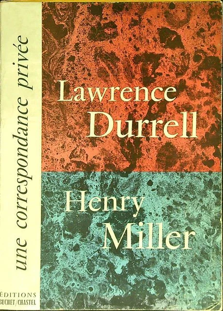 UNE CORRESPONDANCE PRIVEE Durrell Lawrence - Miller Henry Buchet ...