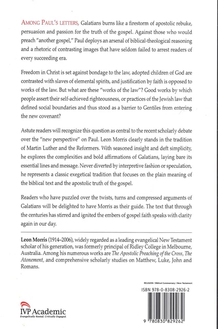 MORRIS, LEON L. GALATIANS: PAUL'S CHARTER OF CHRISTIAN FREEDOM ...
