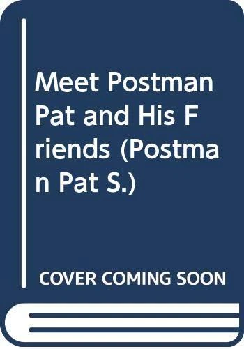 MEET POSTMAN PAT and His Friends (Postman Pat S.)--Board book ...
