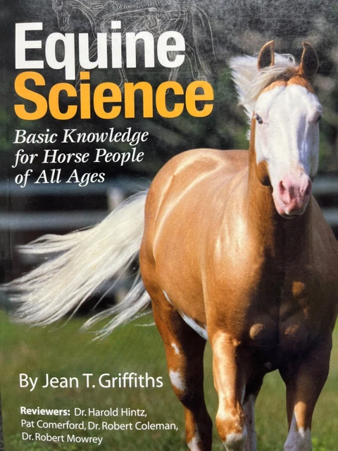 EQUINE SCIENCE: BASIC Knowledge for Horse People of All Ages ( pb 2008 ...