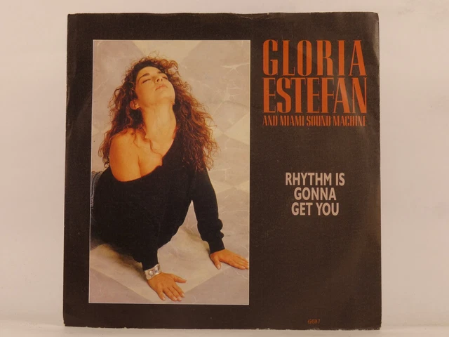 GLORIA ESTEFAN AND MIAMI SOUND MACHINE RHYTHM IS GONNA GET YOU (113) 2 ... GLORIA ESTEFAN AND MIAMI SOUND MACHINE RHYTHM IS GONNA GET YOU (113) 2 ...