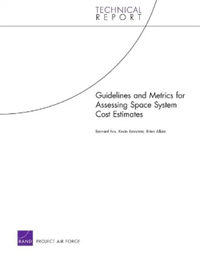 BERNARD FOX GUIDELINES and Metrics for Assessing Space System Cost Esti ...