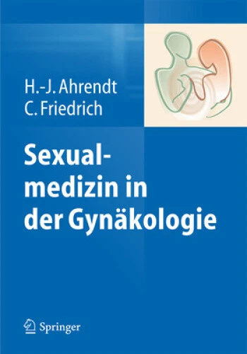 SEXUALMEDIZIN IN DER Gynäkologie [German] by Hans-Joachim Ahrendt $312.00 - PicClick AU